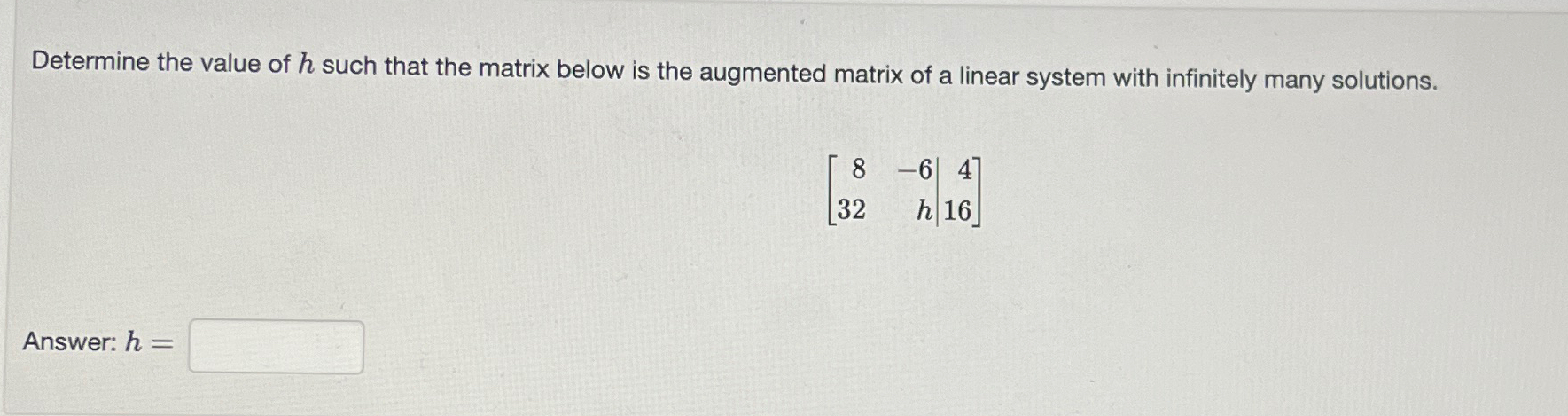 Solved Determine the value of h ﻿such that the matrix below | Chegg.com