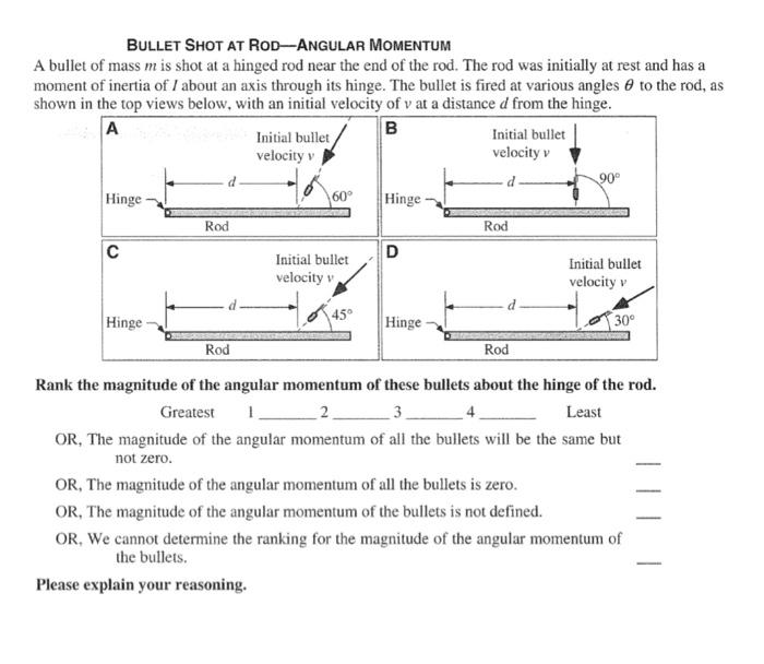 Solved BULLET SHOT AT ROD-ANGULAR MOMENTUM A bullet of mass | Chegg.com