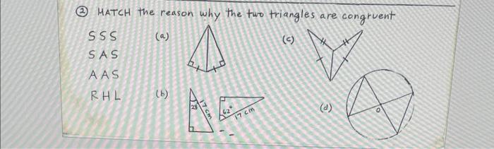 Solved (2) HATCH the reason why the two triangles are | Chegg.com