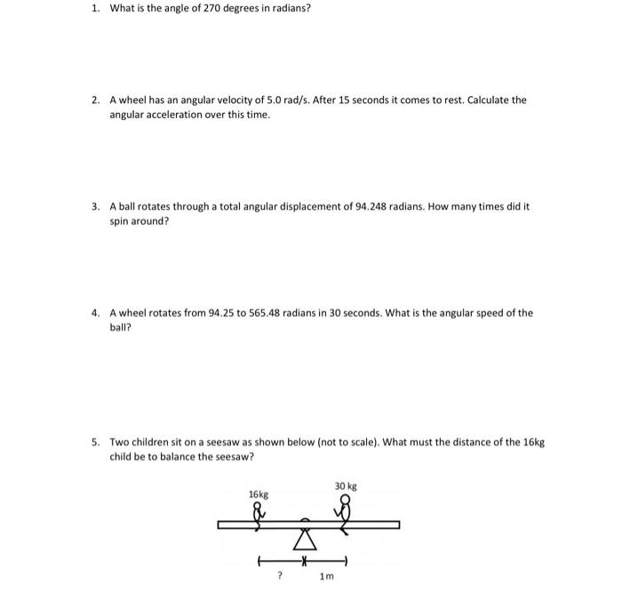 Solved 1. What is the angle of 270 degrees in radians? 2. A | Chegg.com
