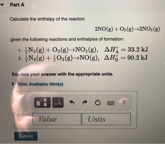 Solved Part A Calculate the enthalpy of the reaction 2NO(g) | Chegg.com