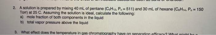 Solved 2. A solution is prepared by mixing 40 mL of pentane | Chegg.com