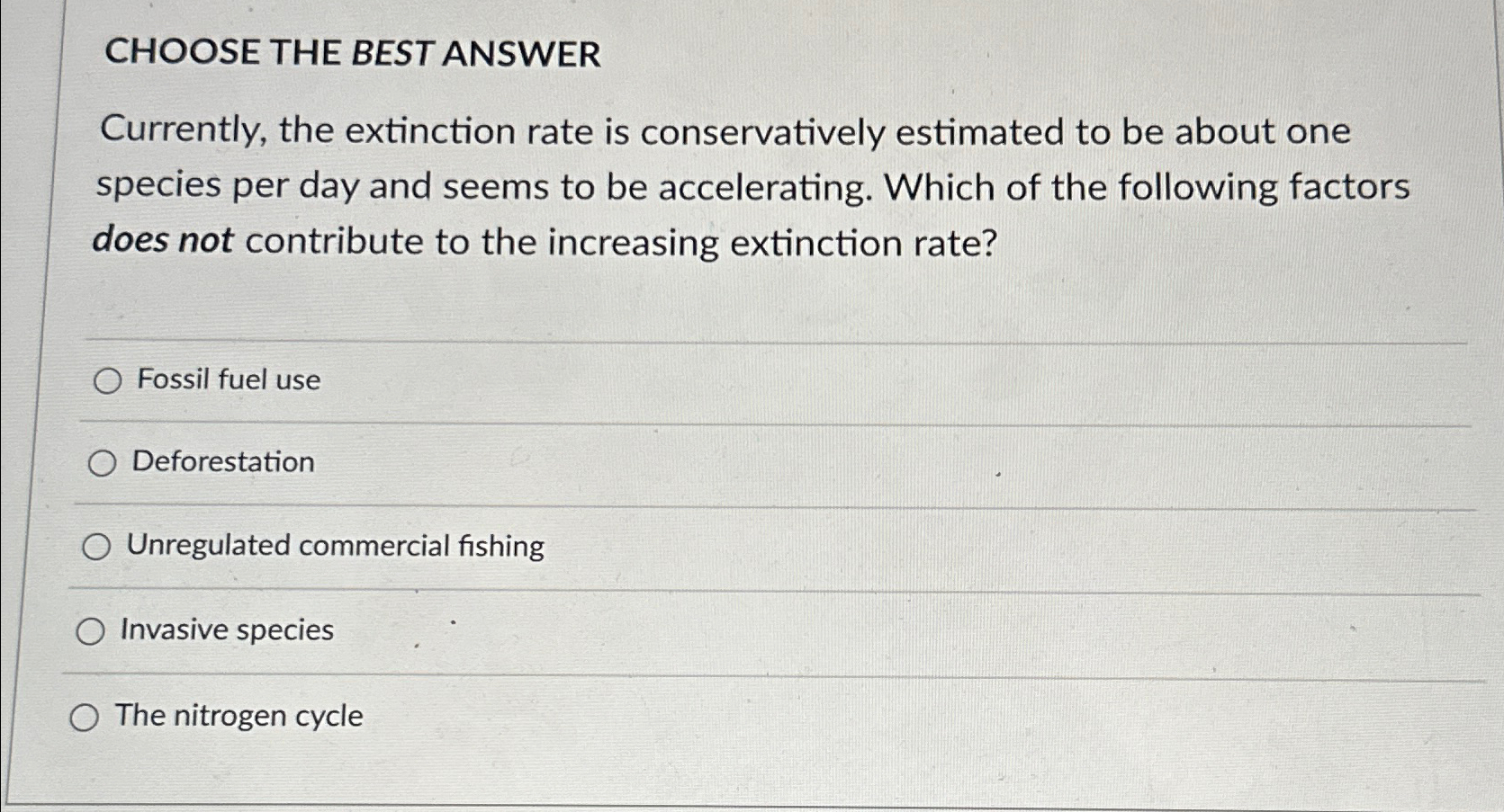 Solved CHOOSE THE BEST ANSWERCurrently, the extinction rate | Chegg.com