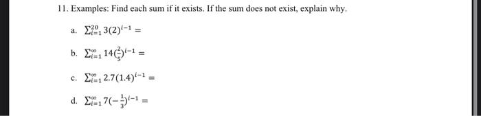 Solved 11. Examples: Find each sum if it exists. If the sum | Chegg.com