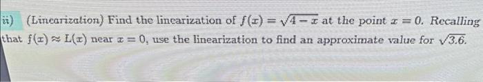 Solved ii) (Linearization) Find the linearization of | Chegg.com