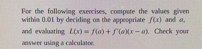 Solved For the following exercises, compute the values given | Chegg.com