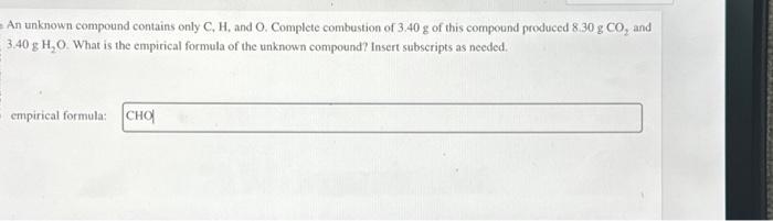 Solved An unknown compound contains only C, H, and O. | Chegg.com