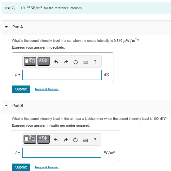 Solved Use I_(0)=10^(-12)(W)/(m^(2)) ﻿for the reference | Chegg.com