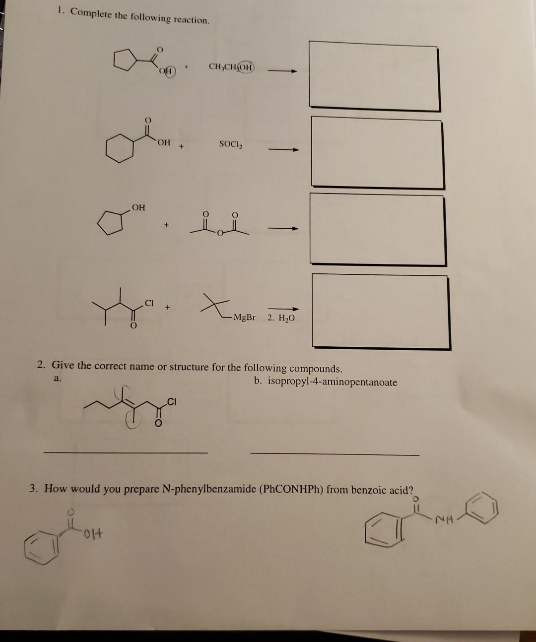 Solved 1. Complete the following reaction. CH,CH OH OH OH | Chegg.com