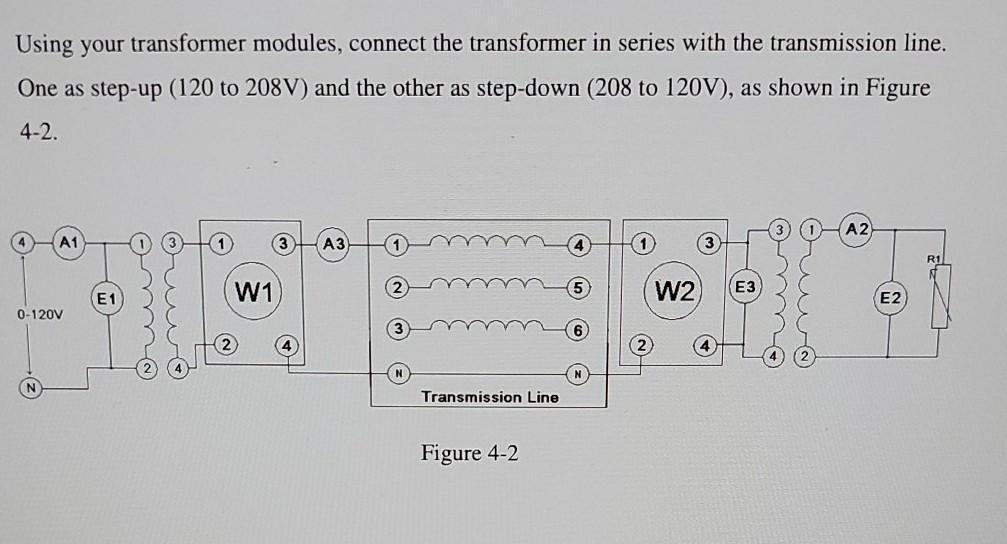 Solved Using your transformer modules, connect the | Chegg.com