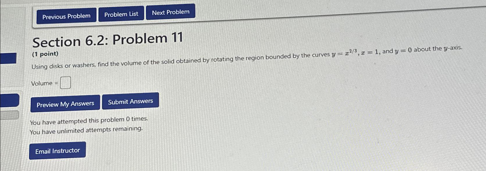 Solved Section 6.2: Problem 11(1 ﻿point)Using disks or | Chegg.com