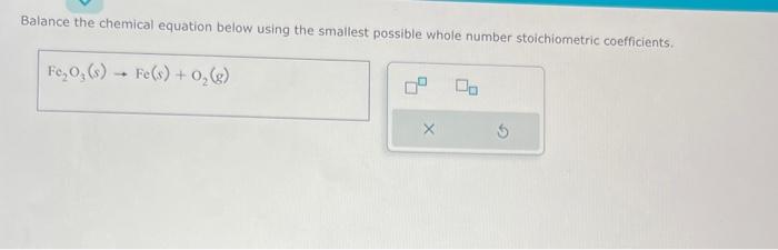 Solved Balance the chemical equation below using the | Chegg.com
