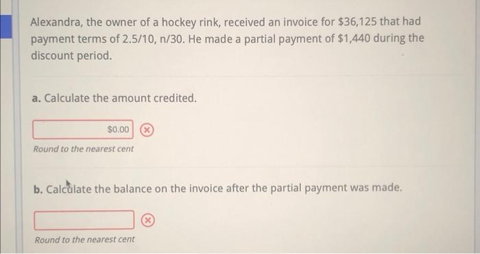 Solved Alexandra, the owner of a hockey rink, received an | Chegg.com