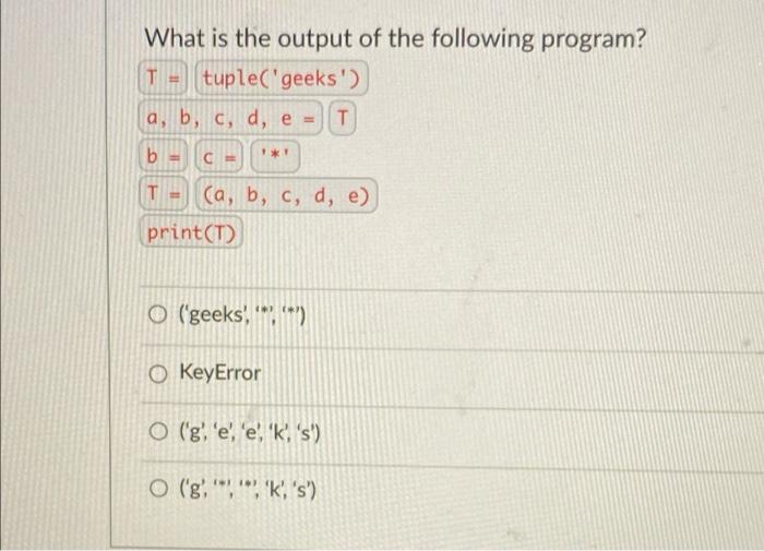 Solved What is the output of the following program? T = | Chegg.com