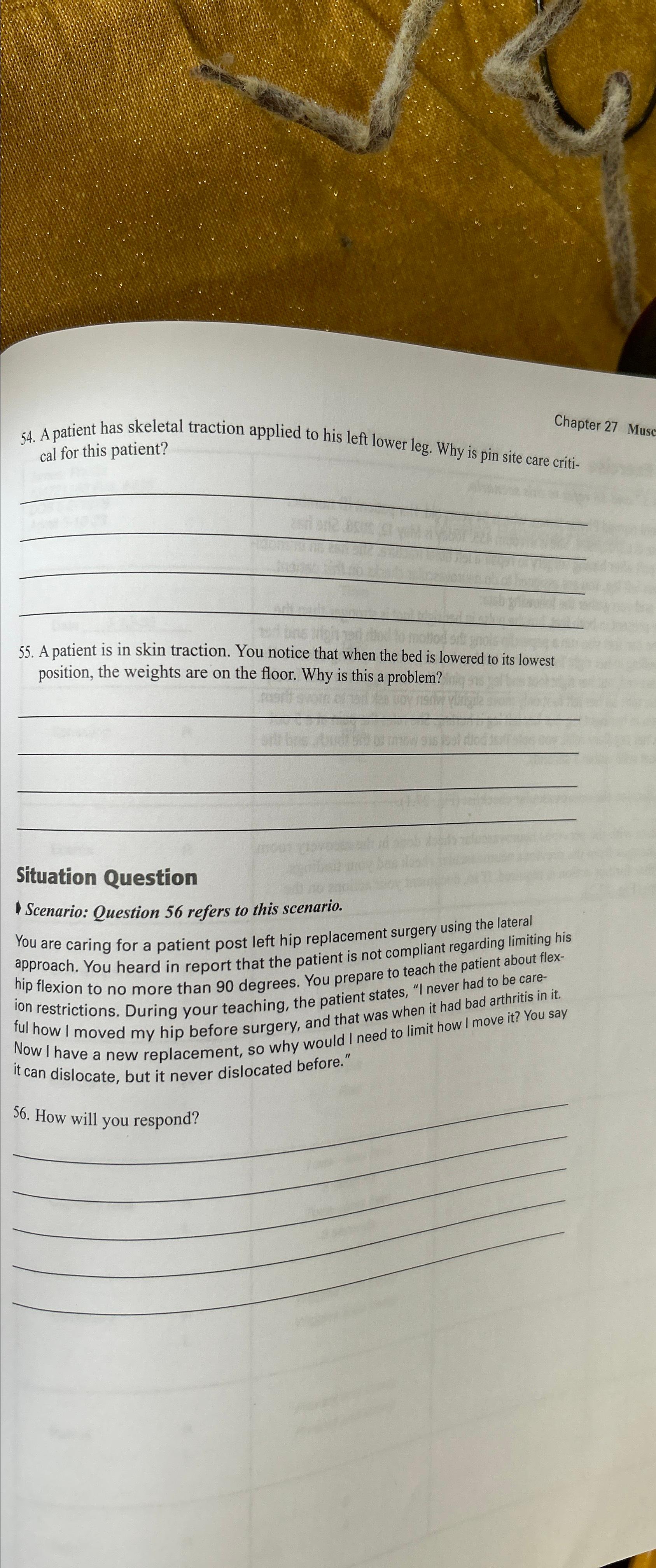 Solved Chapter 2754. ﻿A patient has skeletal traction | Chegg.com