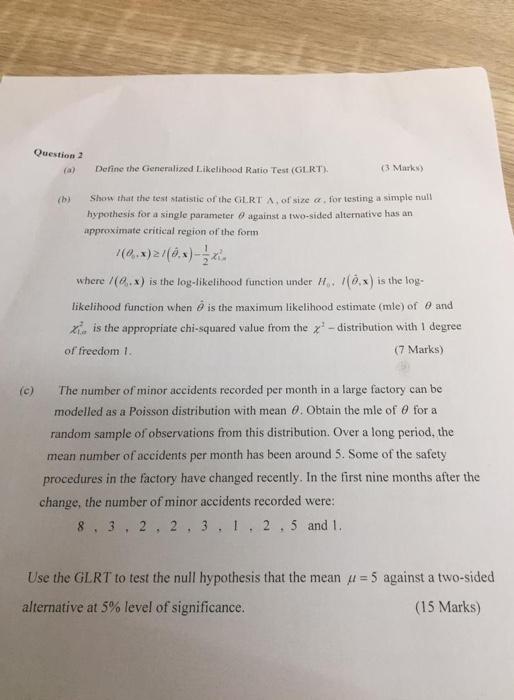 Solved Question 2 (a) Define the Generalixed Likelihood | Chegg.com