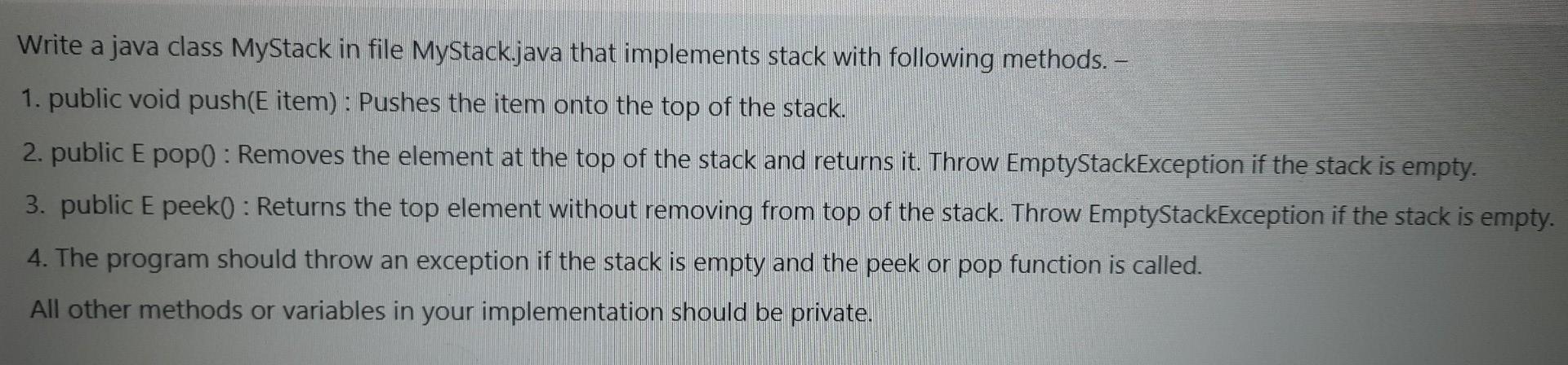 Solved Write A Java Class Mystack In File Mystackjava That 
