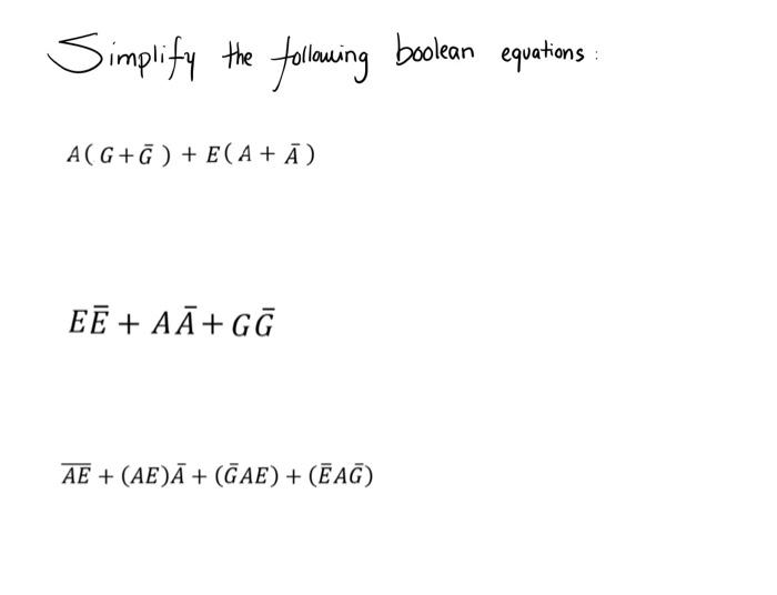 Solved Simplify the following boolean equations: | Chegg.com