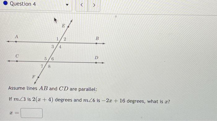 Solved Assume lines AB and CD are parallel: If m∠3 is 2(x+4) | Chegg.com