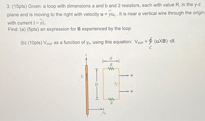 Solved 3. (15pts) Given: a loop with dimensions a and b and | Chegg.com