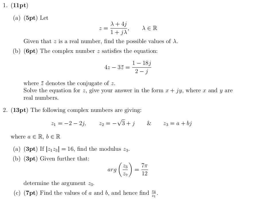 Solved (a) (5pt) Let z=1+jλλ+4j,λ∈R Given that z is a real | Chegg.com