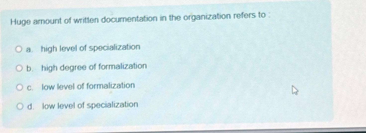 Solved Huge amount of written documentation in the | Chegg.com