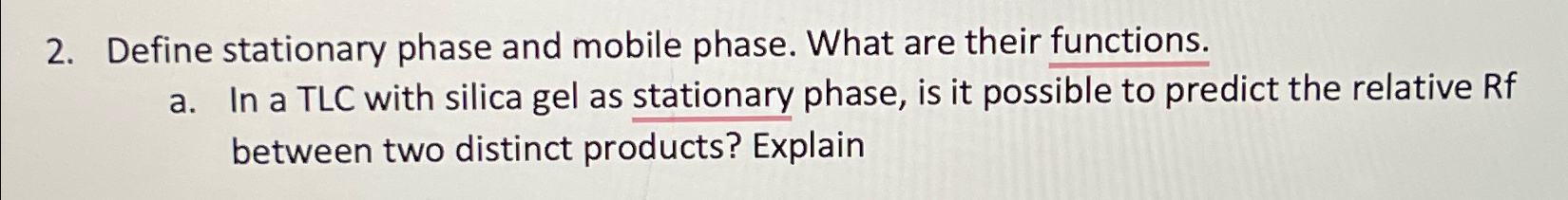 Solved Define stationary phase and mobile phase. What are | Chegg.com