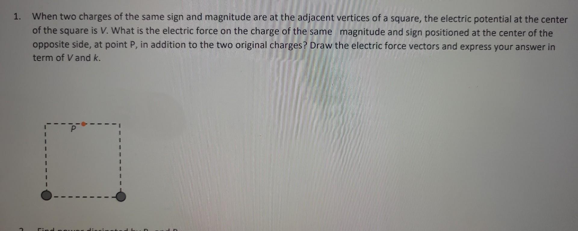 Solved 1. When two charges of the same sign and magnitude | Chegg.com