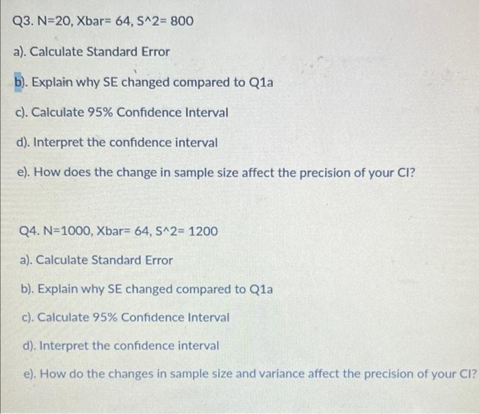 Q3. N=20,Xbar=64, S∧2=800 a). Calculate Standard | Chegg.com