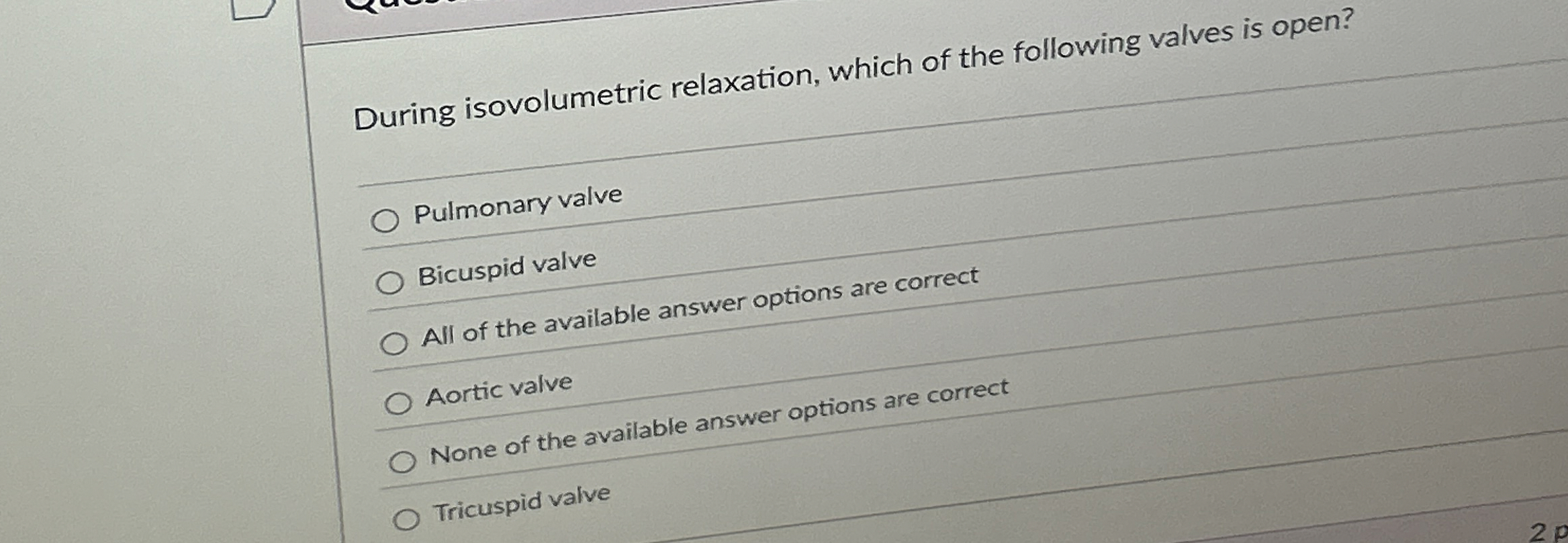 Solved During isovolumetric relaxation, which of the | Chegg.com