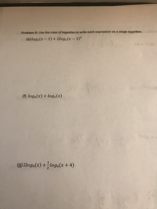 Solved Problem 8: Use the rules of logarithm to write each | Chegg.com