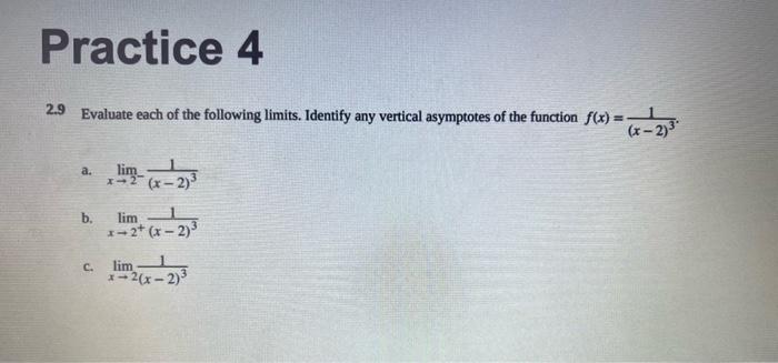 Solved 2.8 Evaluate each of the following limits, if | Chegg.com