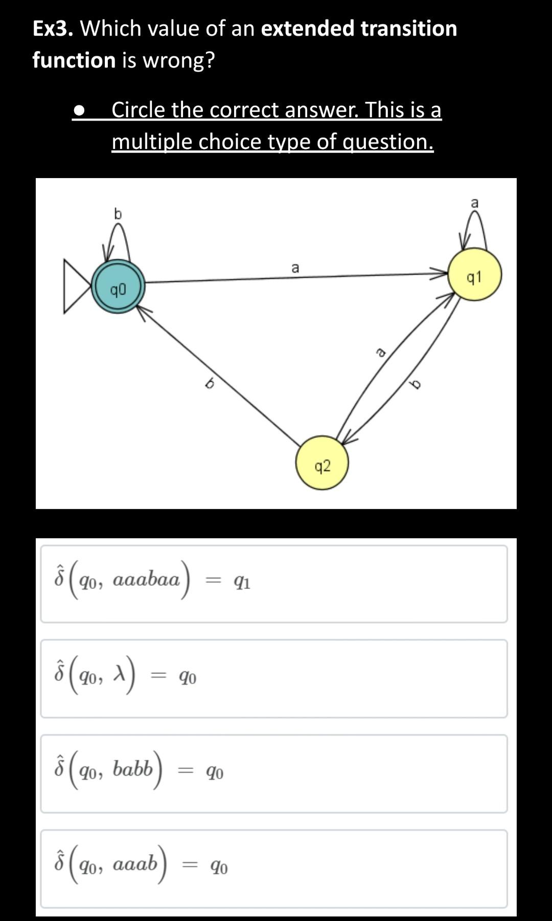 Solved Ex3. Which value of an extended transition function | Chegg.com