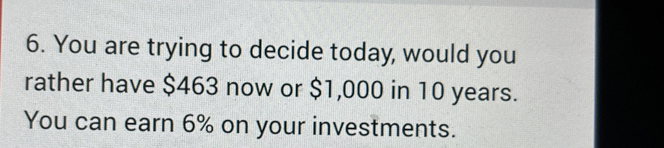 Solved You are trying to decide today, would you rather have | Chegg.com