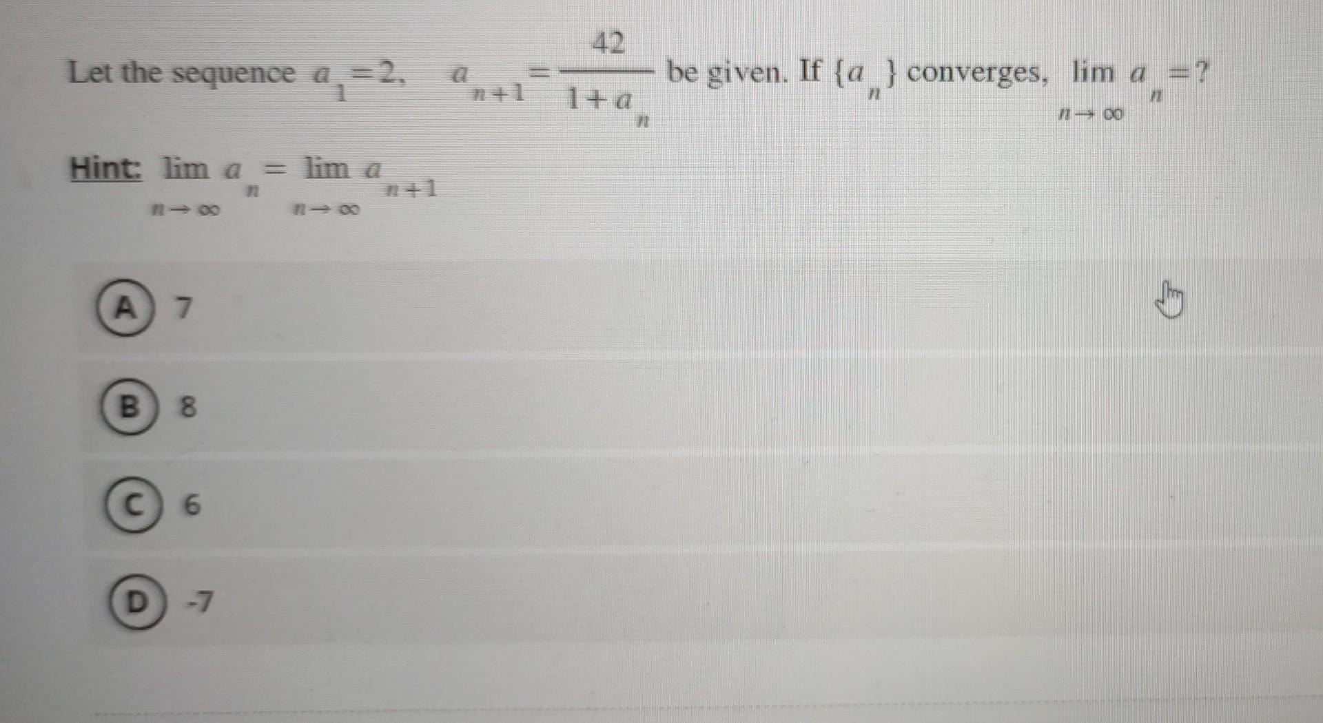 Solved Let the sequence a1=2,an+1=1+an42 be given. If {an} | Chegg.com