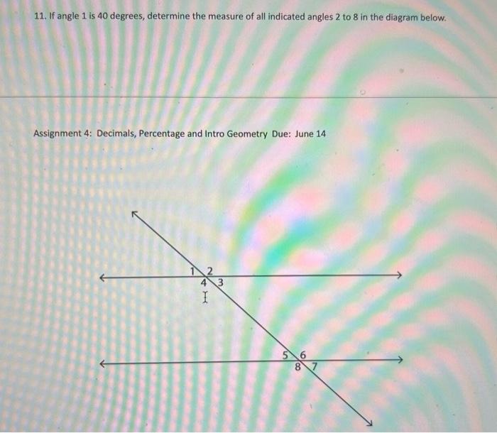 Solved 11. If angle 1 is 40 degrees, determine the measure | Chegg.com