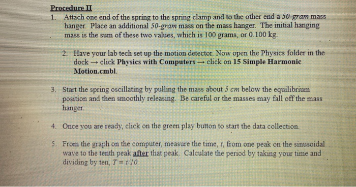Procedure I 1. Mount the spring so that it hangs | Chegg.com