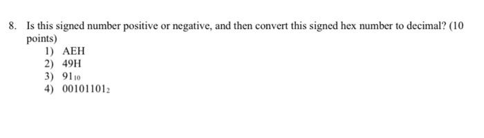 Solved 8. Is this signed number positive or negative, and | Chegg.com