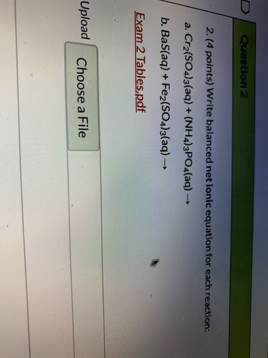 Solved Question 2 2.(4 points) Write balanced net ionic | Chegg.com