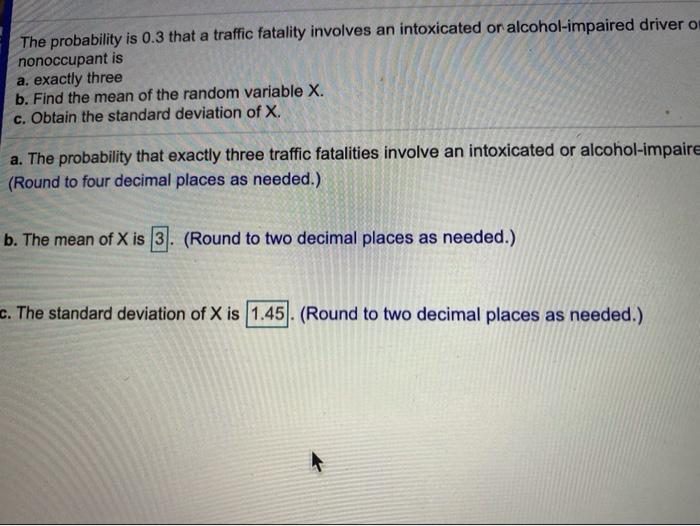 Solved The probability is 0.3 that a traffic fatality | Chegg.com