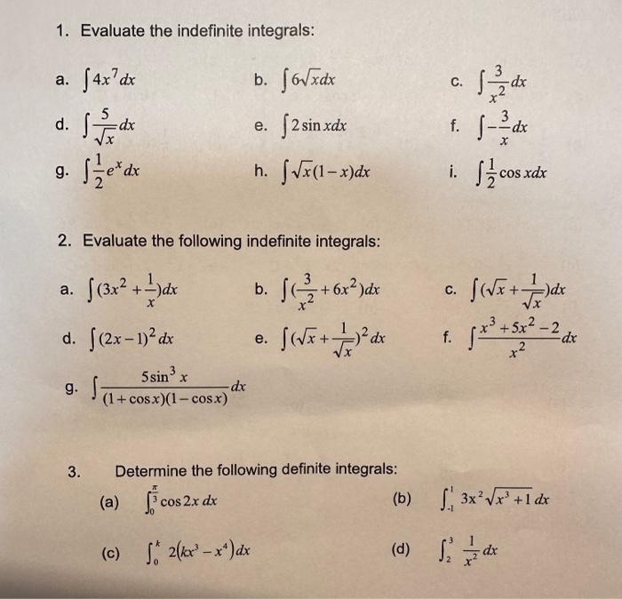 Solved 1. Evaluate the indefinite integrals: a. ∫4x7dx b. | Chegg.com