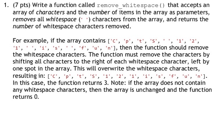 Solved 1. (7 pts) Write a function called remove_whitespace | Chegg.com Solved 1. (7 pts) Write a function called remove_whitespace | Chegg.com