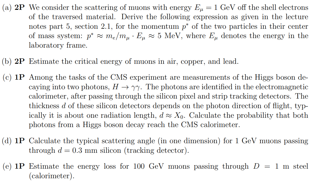 Solved (a) 2P We ﻿consider the scattering of ﻿muons with | Chegg.com