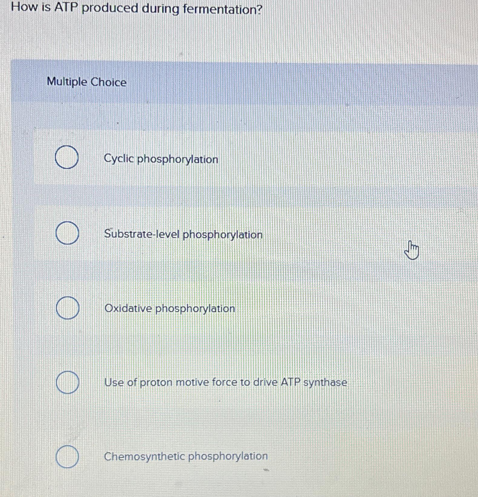 Solved How is ATP produced during fermentation?Multiple | Chegg.com