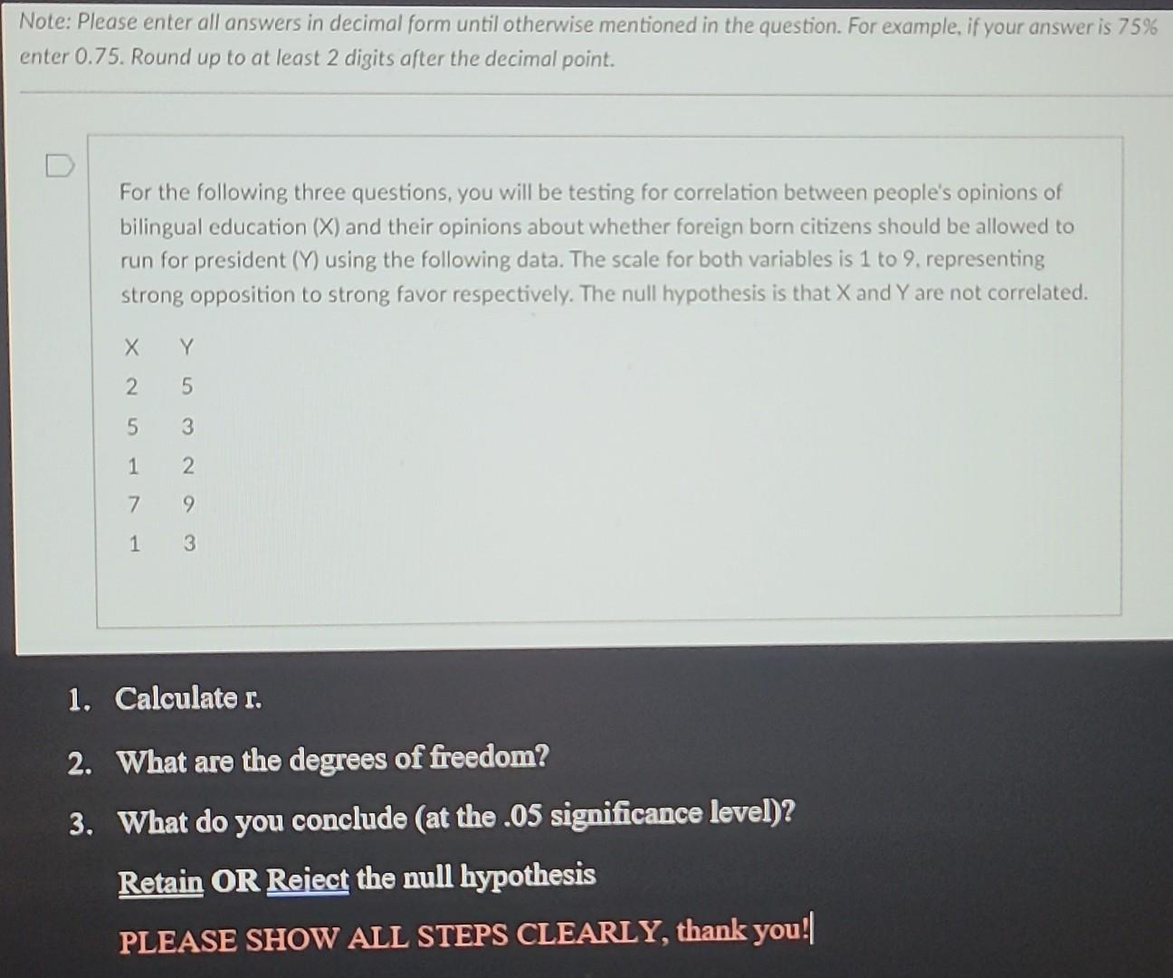 Solved te: Please enter all answers in decimal form until | Chegg.com