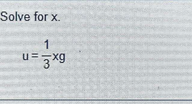 Solved Solve for xu=13xg | Chegg.com