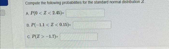 Solved Compute the following probabilities for the standard | Chegg.com