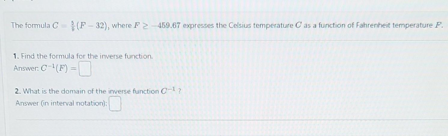 Solved The formula C=95(F−32), where F≥−459.67 expresses the | Chegg.com