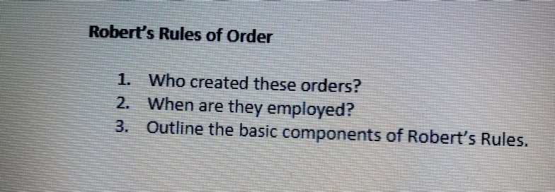 Solved Robert's Rules of Order 1. Who created these orders? | Chegg.com