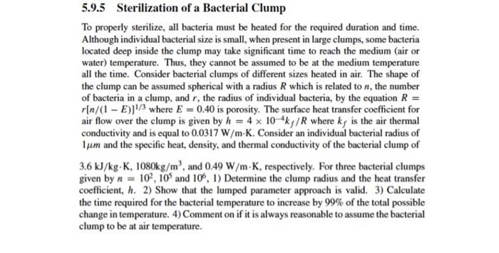 Solved 5.9.5 Sterilization of a Bacterial Clump To properly | Chegg.com